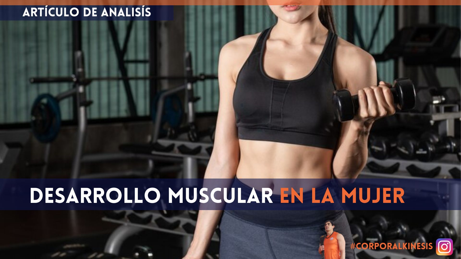 Desarrollo muscular en la mujer – Corporal Kinesis